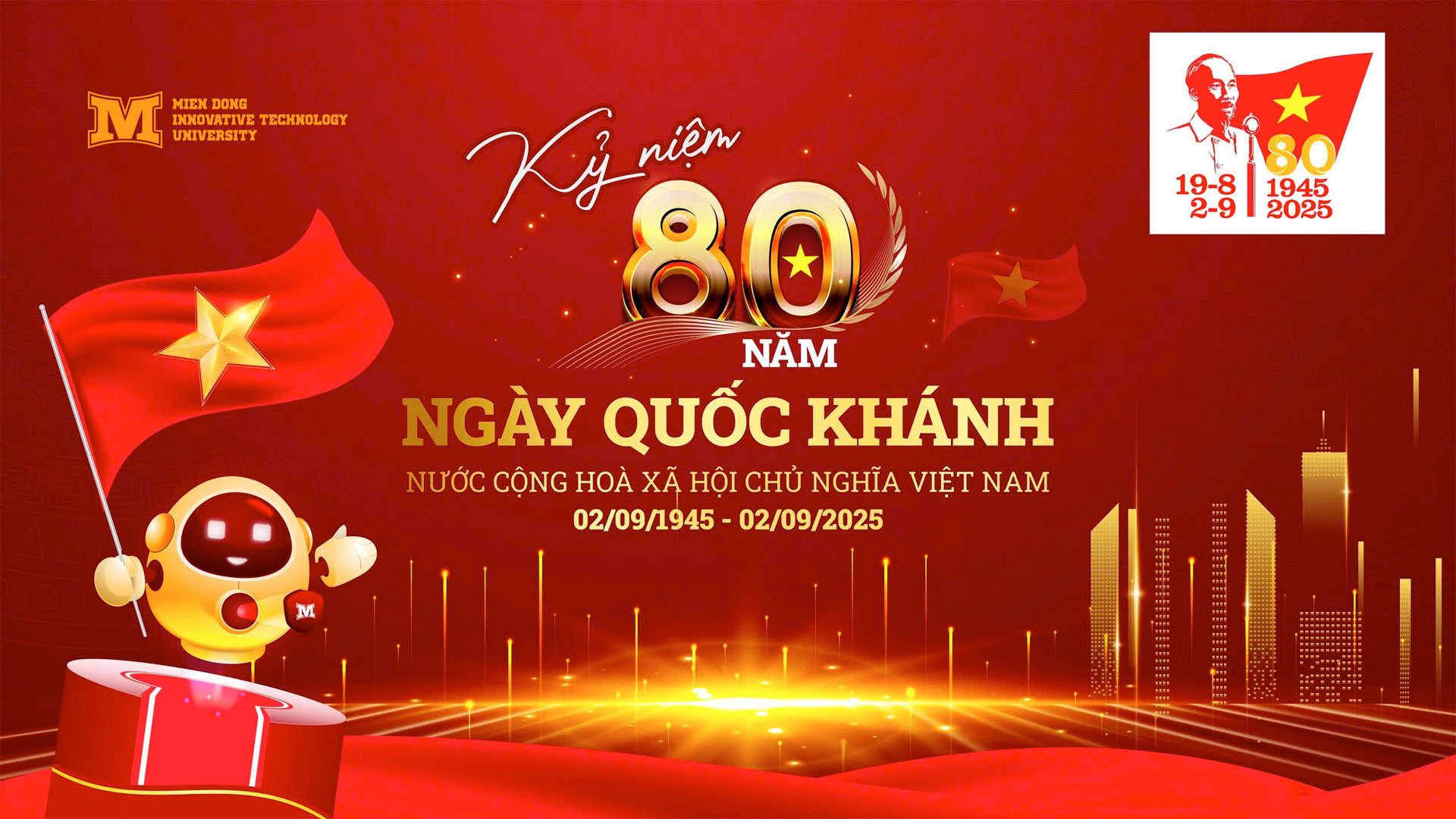 Trường Đại Học Công Nghệ Miền Đông Chúc Mừng 80 Năm Quốc Khánh (02/9/1945 - 02/9/2025) - Trường ...